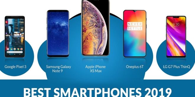 Best Smartphones for 2019 in Each Segment – Mobile Arrival