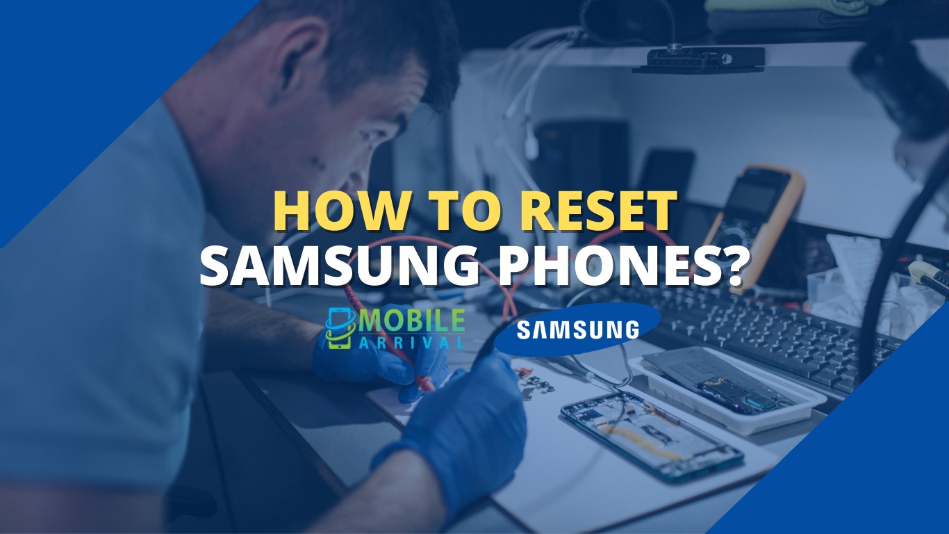 How to Reset Samsung Phones? When to Soft or Hard Reset?