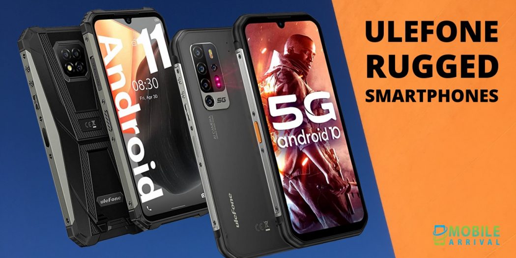 Ulefone Armor Power Rugged Smartphones Reviews [10 Best Picked]