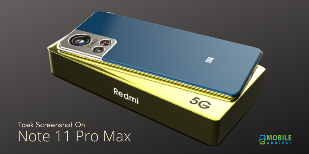 Best Methods To Take A Screenshot On Xiaomi Redmi Note 11 Pro Max